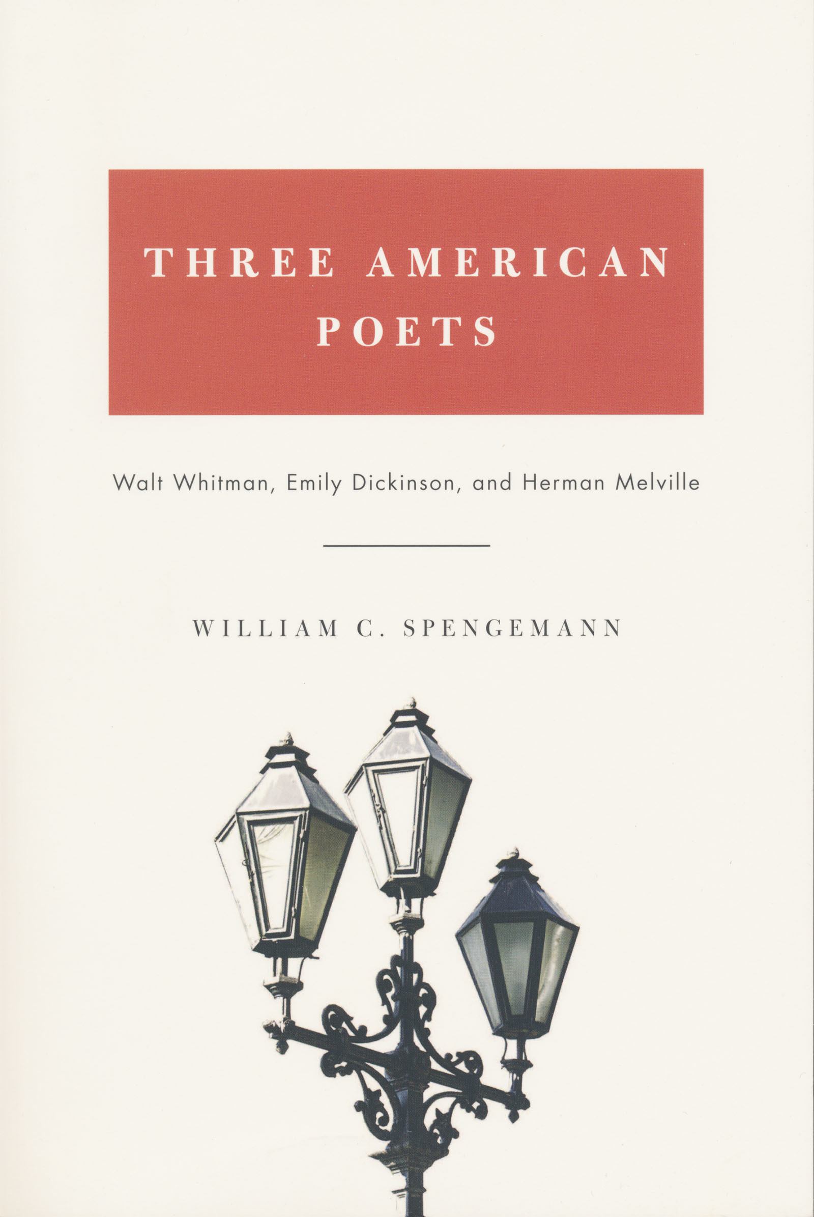 Three American Poets Walt Whitman, Emily Dickinson, and Herman Melville ...
